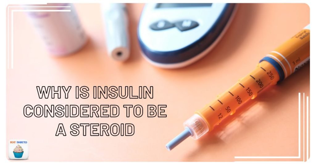 Why is Insulin Considered to be a Steroid? (5 Side Effects) - Beat Diabetes